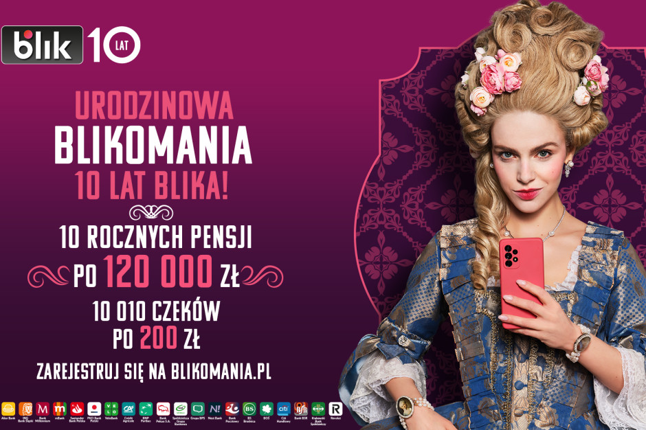 10 lat BLIKA, 10 rocznych pensji. Jubileuszowa BLIKOMANIA z nagrodami